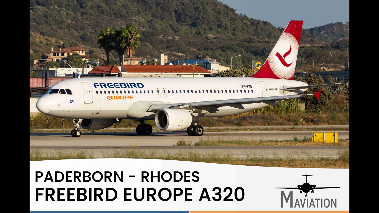 Freebird Europe, Airbus A320-200, Paderborn/Lippstadt (PAD) - Rhodes ...