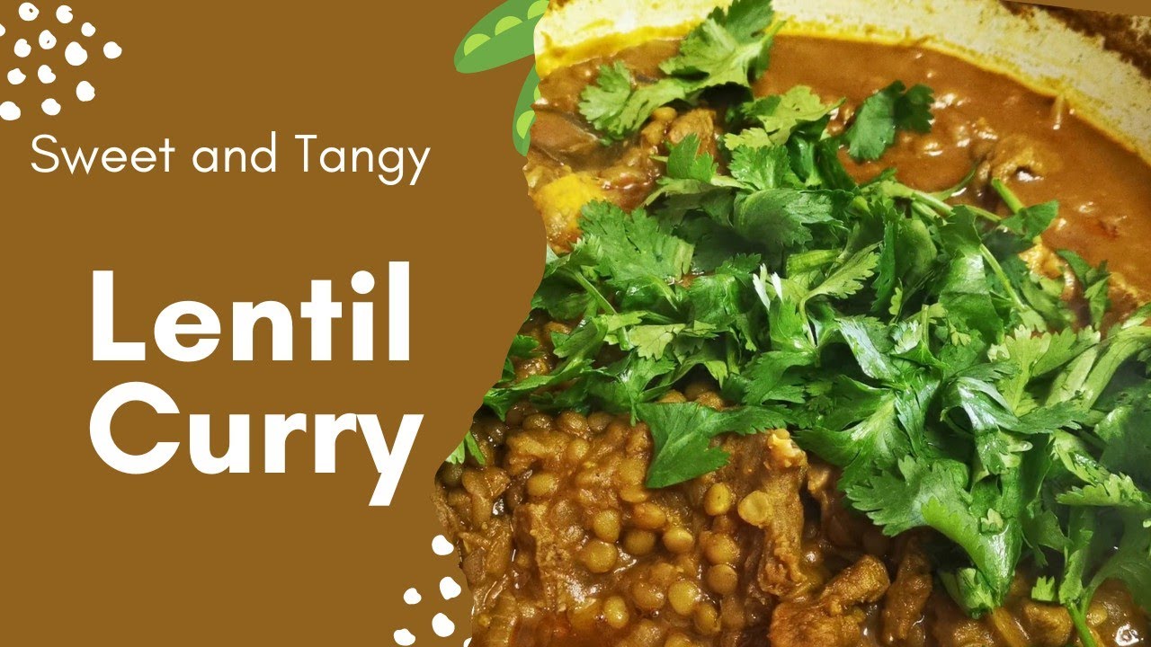Sweet and Tangy Lentil Curry - YouTube