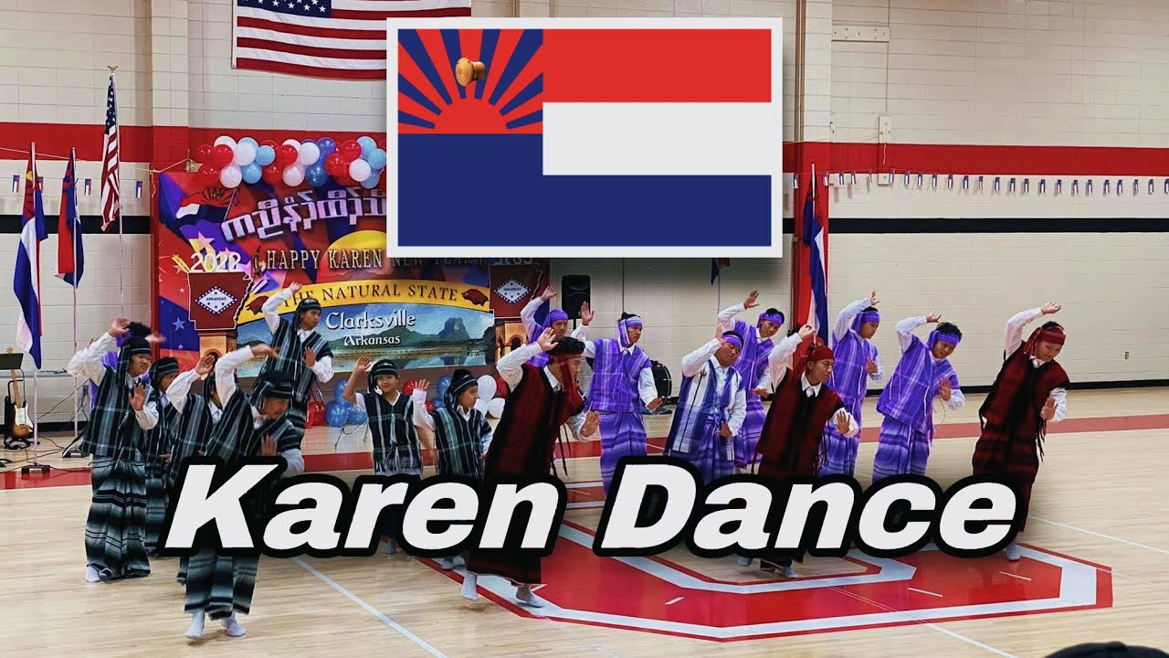Karen Dance "Karen Traditional Dance" (By: Clarksville Karen Don Dance ...