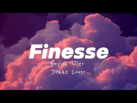 Bryson Tiller - Finesse (Drake Cover) | Lyrics - YouTube