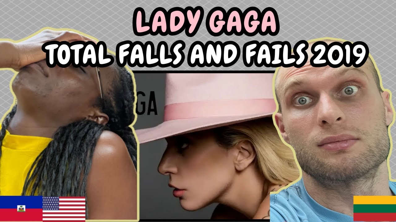 REACTION TO LADY GAGA TOTAL FALLS AND FAILS COMPILATION 2019 | FIRST ...
