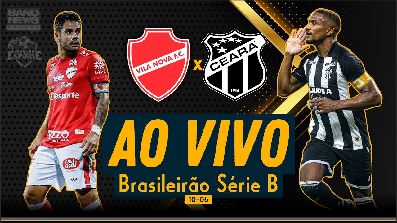 Vila Nova X Ceará Ao Vivo Brasileirão Série B Youtube