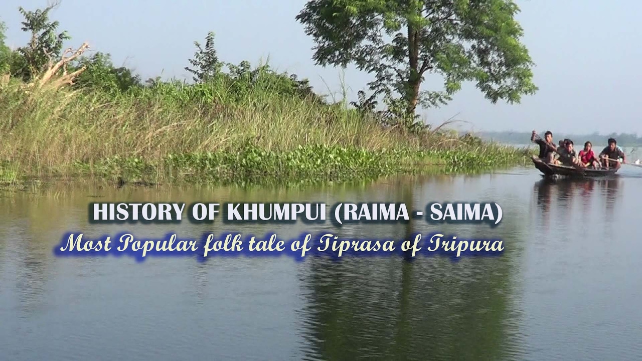 History of Khumpui ...Raima-Saima" - YouTube