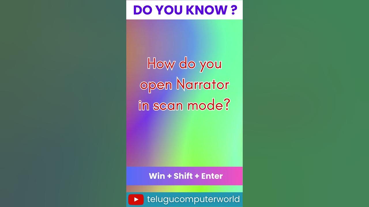 How Do You Open Narrator In Scan Mode Youtube
