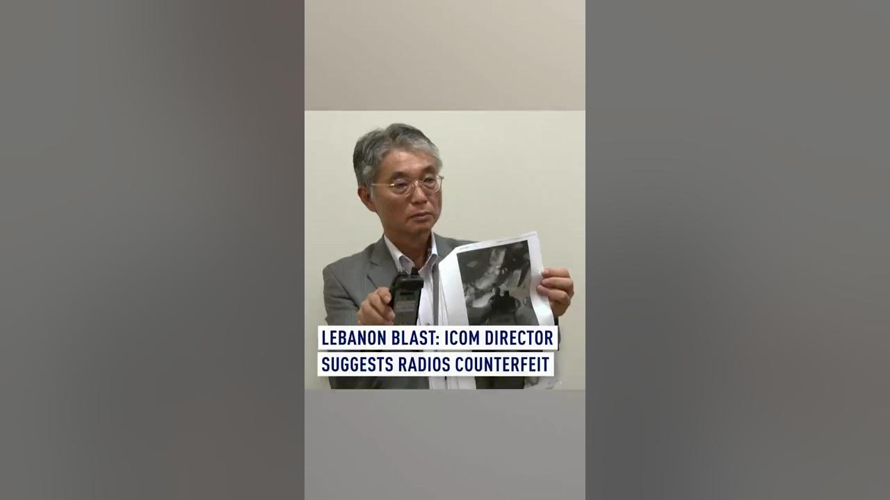 Explosive radios in Lebanon: Japanese maker Icom suspects counterfeits ...