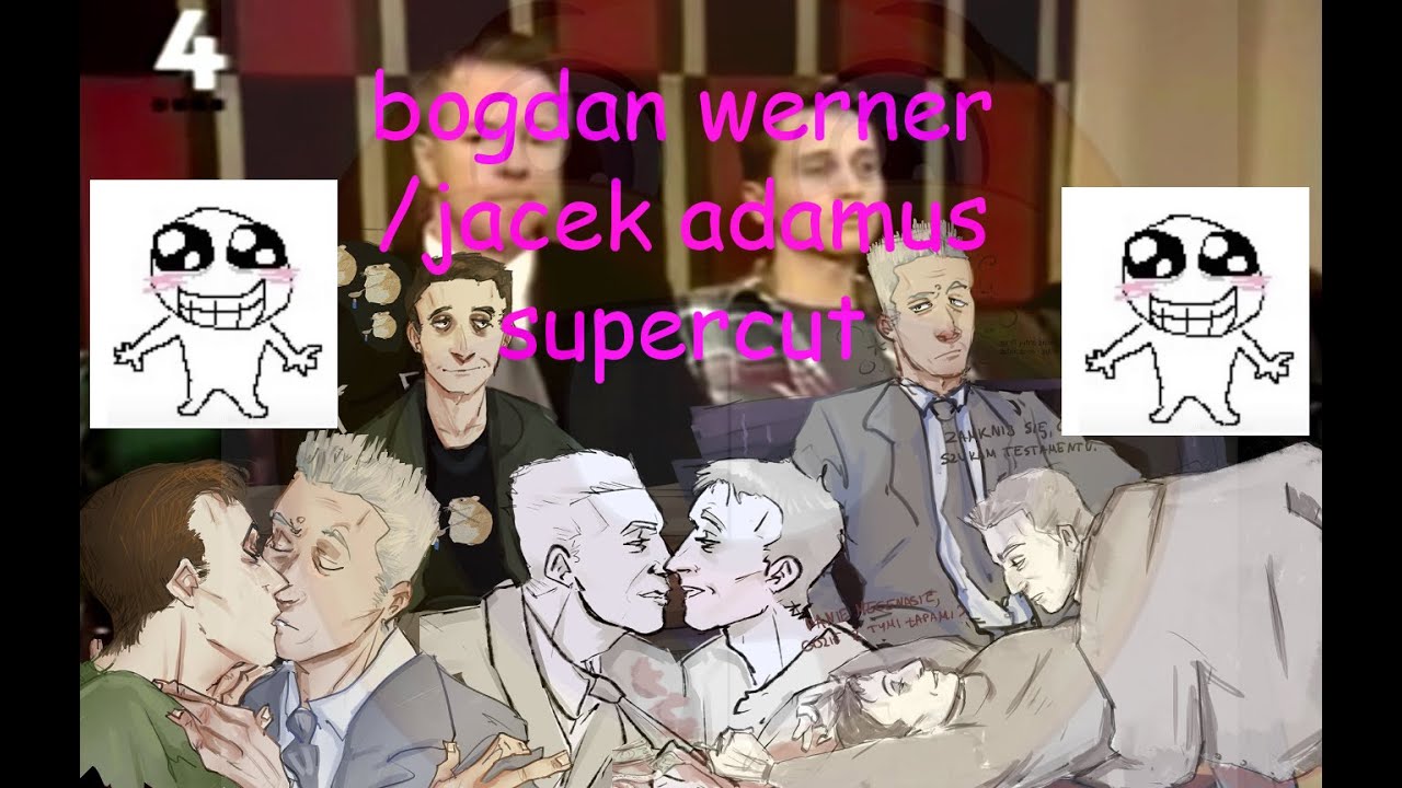 Bogdan Werner/Jacek Adamus supercut [Adam i Ewa] - YouTube