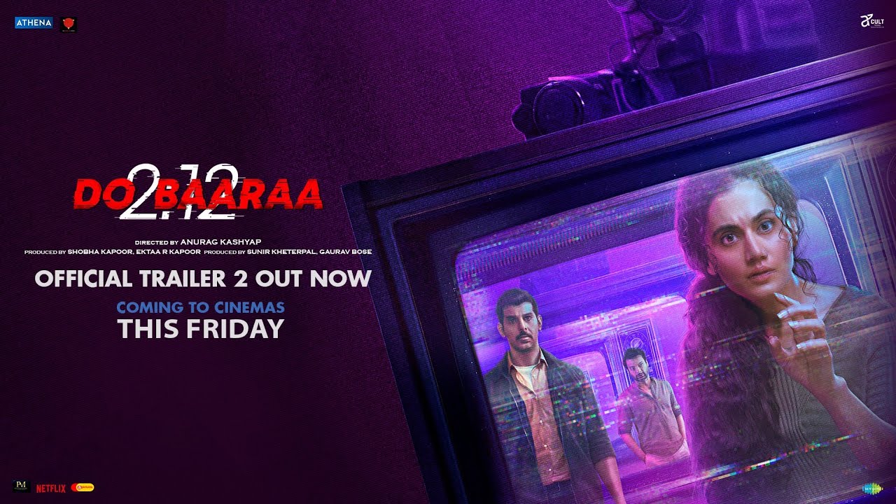Dobaaraa Official Trailer 2 | Taapsee Pannu, Pavail Gulati | Anurag ...