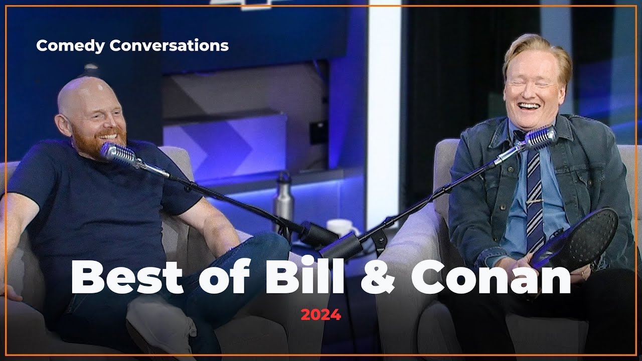 Best Of Bill Burr & Conan 2024 - YouTube