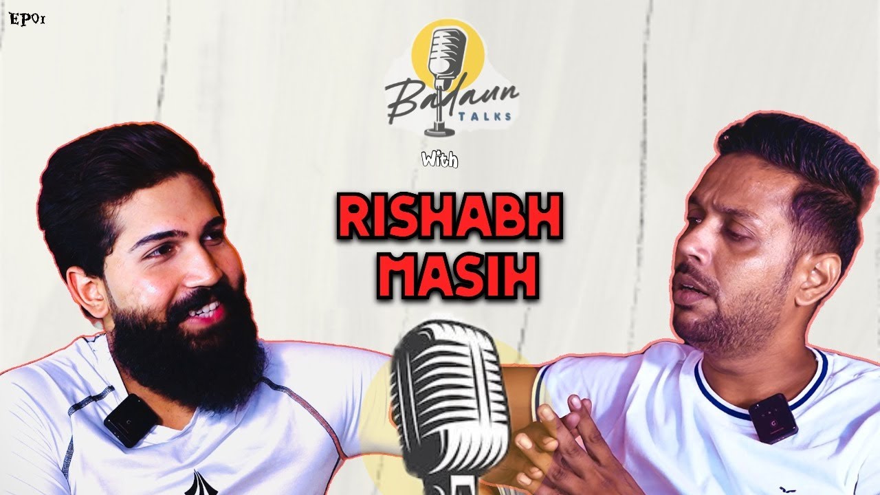 Gym,fitness,steroids,protein | Podcast with Rishab Masih | Badaun Talks Ep01 - YouTube