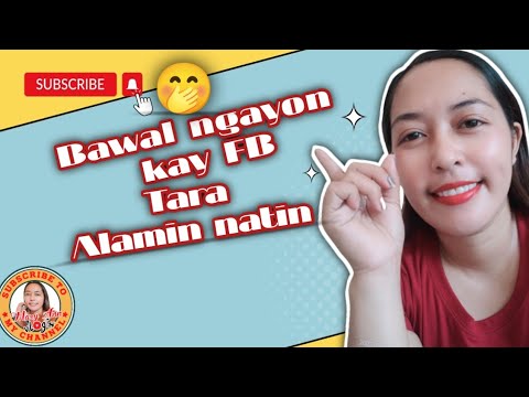 MGA TIPS KUNG PAANO IWASAN ANG BAWAL KAY FACEBOOK NGAYON BY Mary Ann Vlogs - YouTube