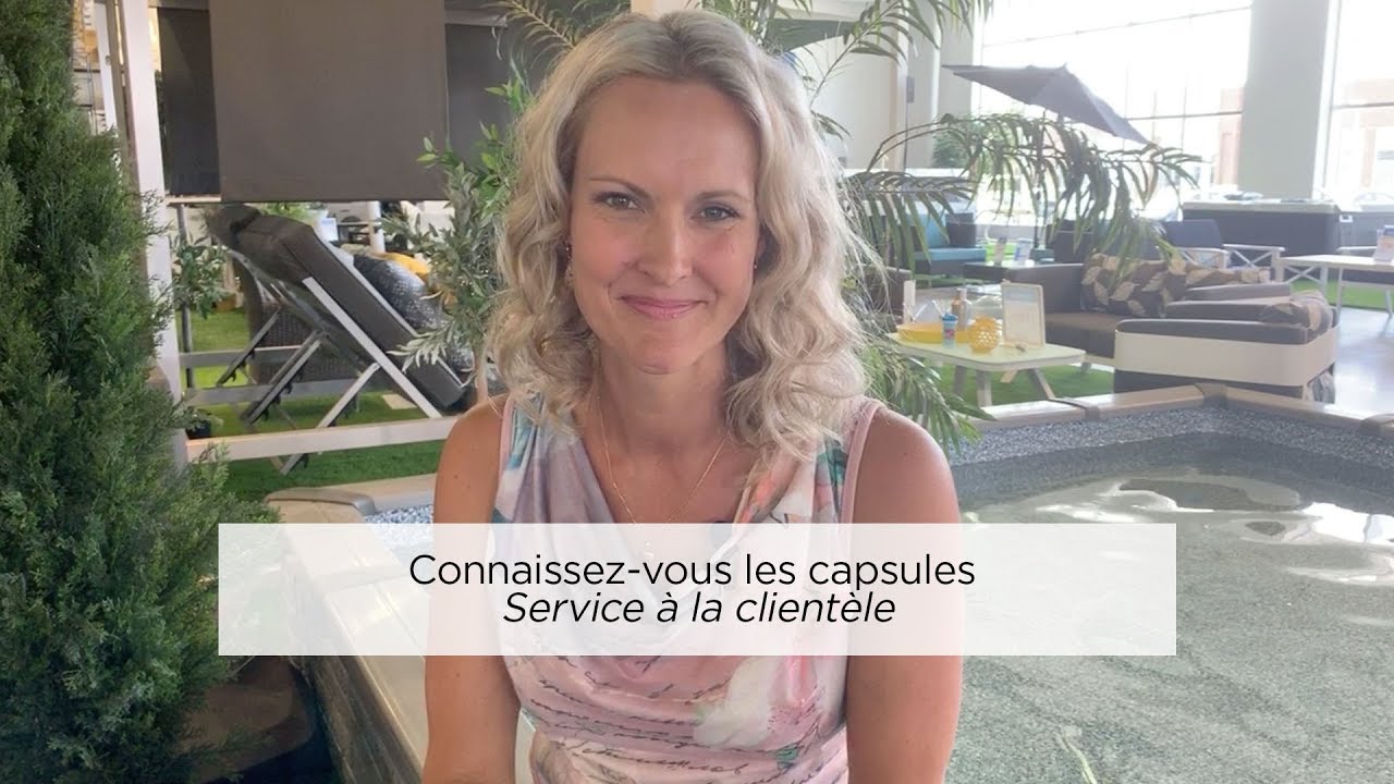 Connaissez-vous les capsules Service à la clientèle - YouTube