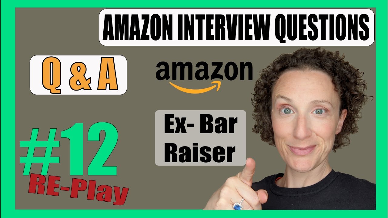 Amazon Interview Questions Q&A live- From An Ex Bar Raiser #12 - YouTube