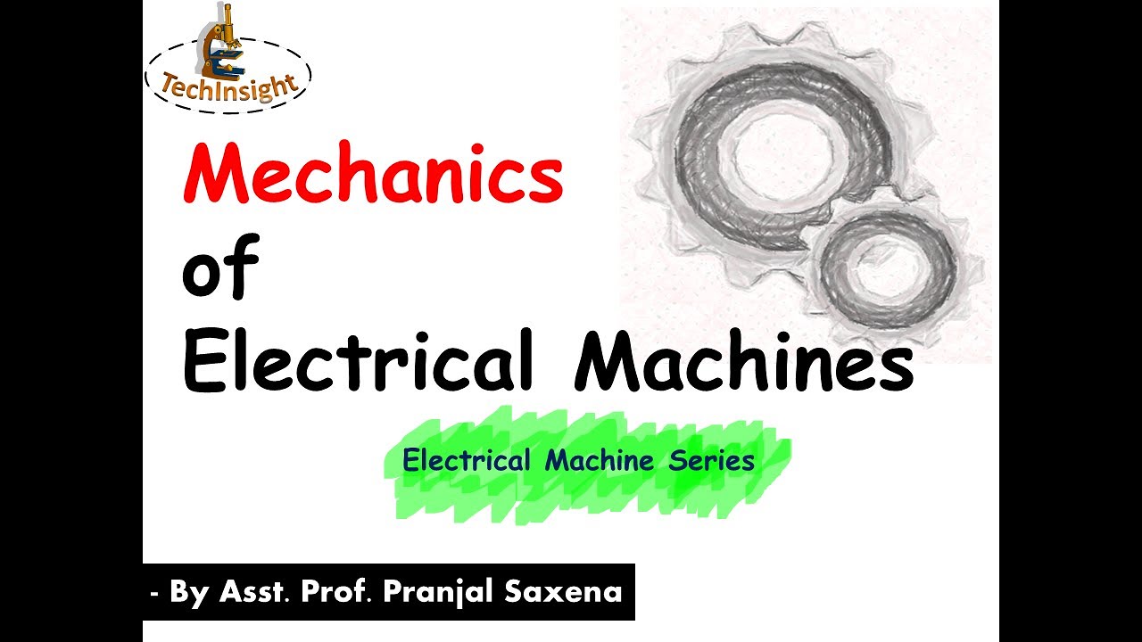 Mechanics in Electrical Machines - YouTube