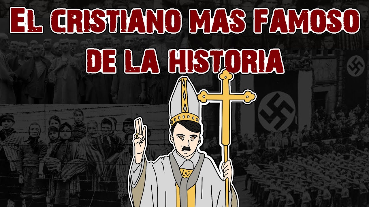 ep 98 Hitler es el cristiano más famoso - Teo el Ateo - YouTube