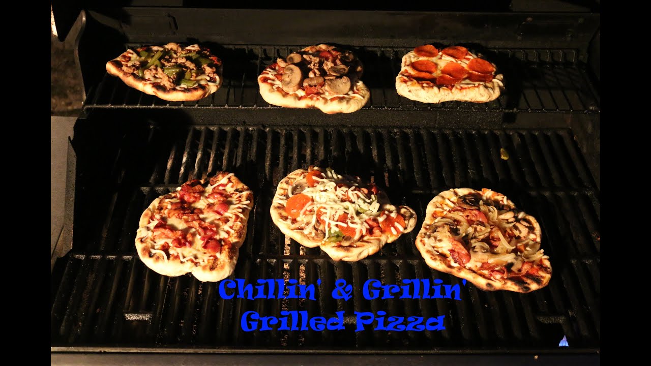 Chillin' and Grillin' - Grilled Pizza - YouTube