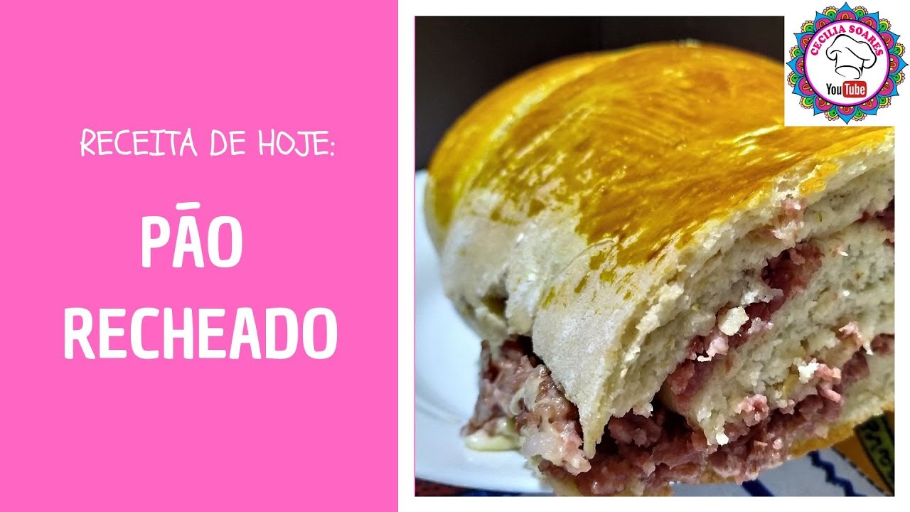 PÃO RECHEADO - YouTube