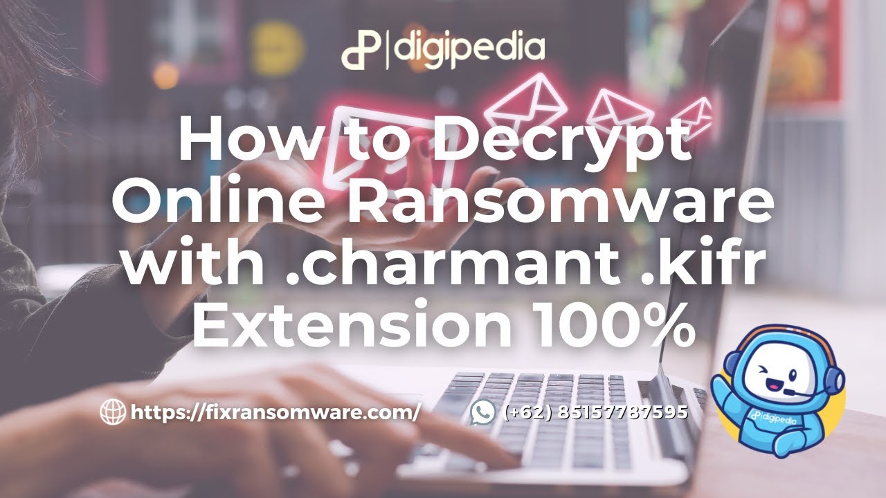 Decrypt Ransomware Online Varian .charmant .kifr 100% Recovered - Medan ...
