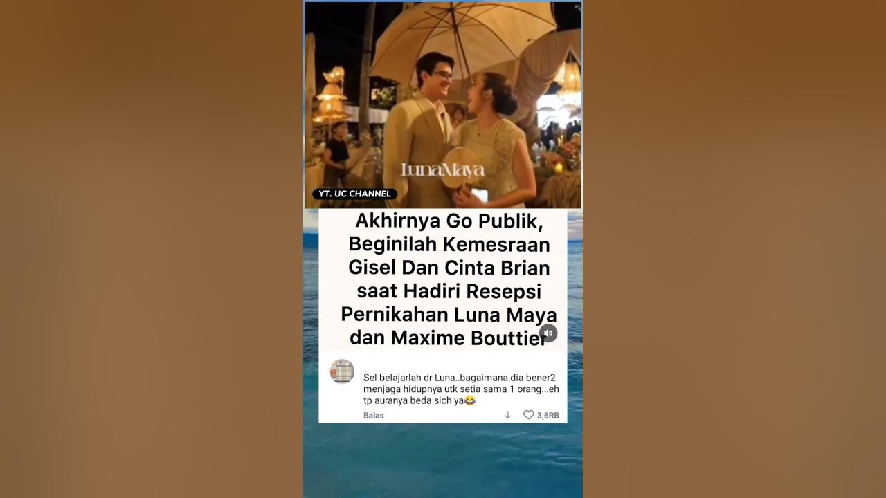 GO PUBLIC GISEL DAN CINTA BRIAN HADIRI RESEPSI PERNIKAHAN LUNA MAXIME - YouTube