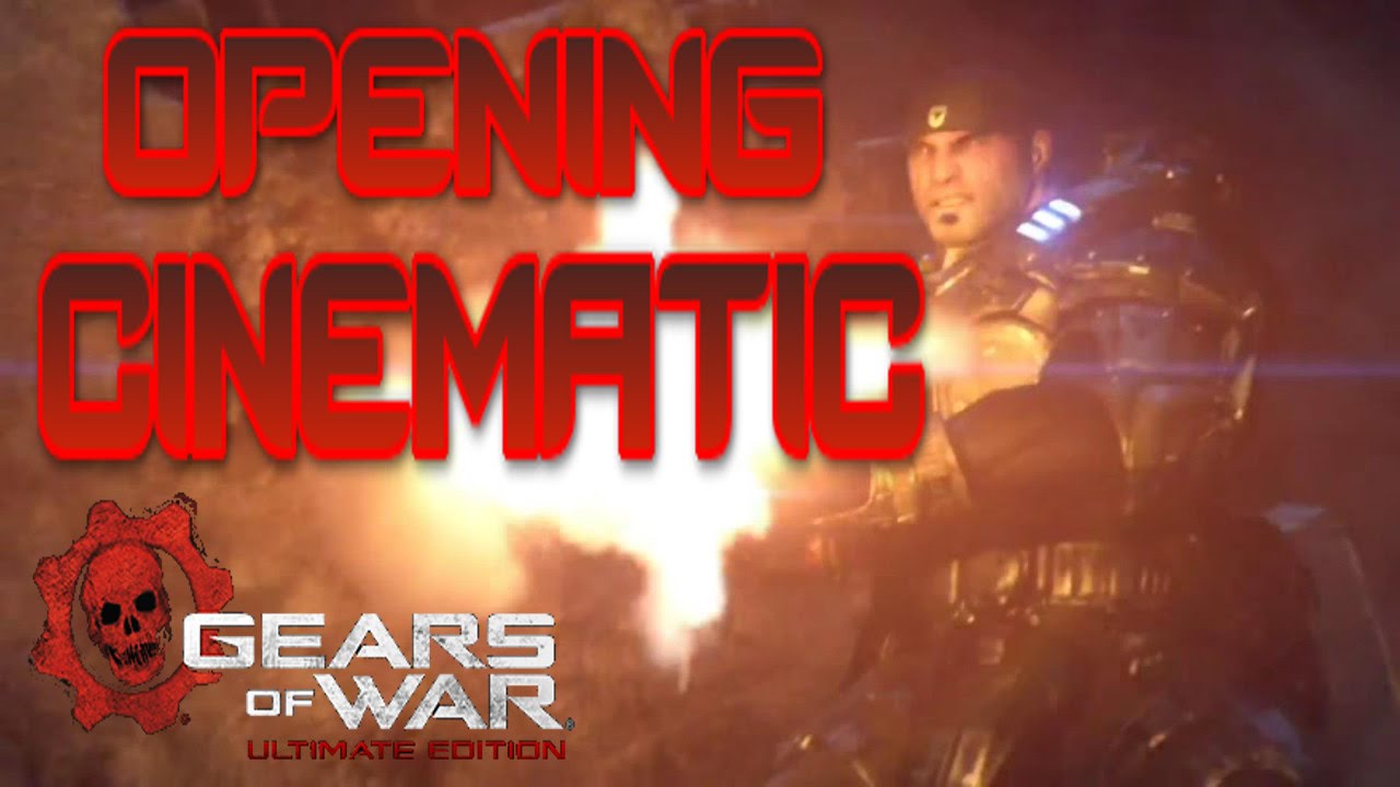 Gears of War Ultimate Edition OPENING CINEMATIC then Commentary - YouTube