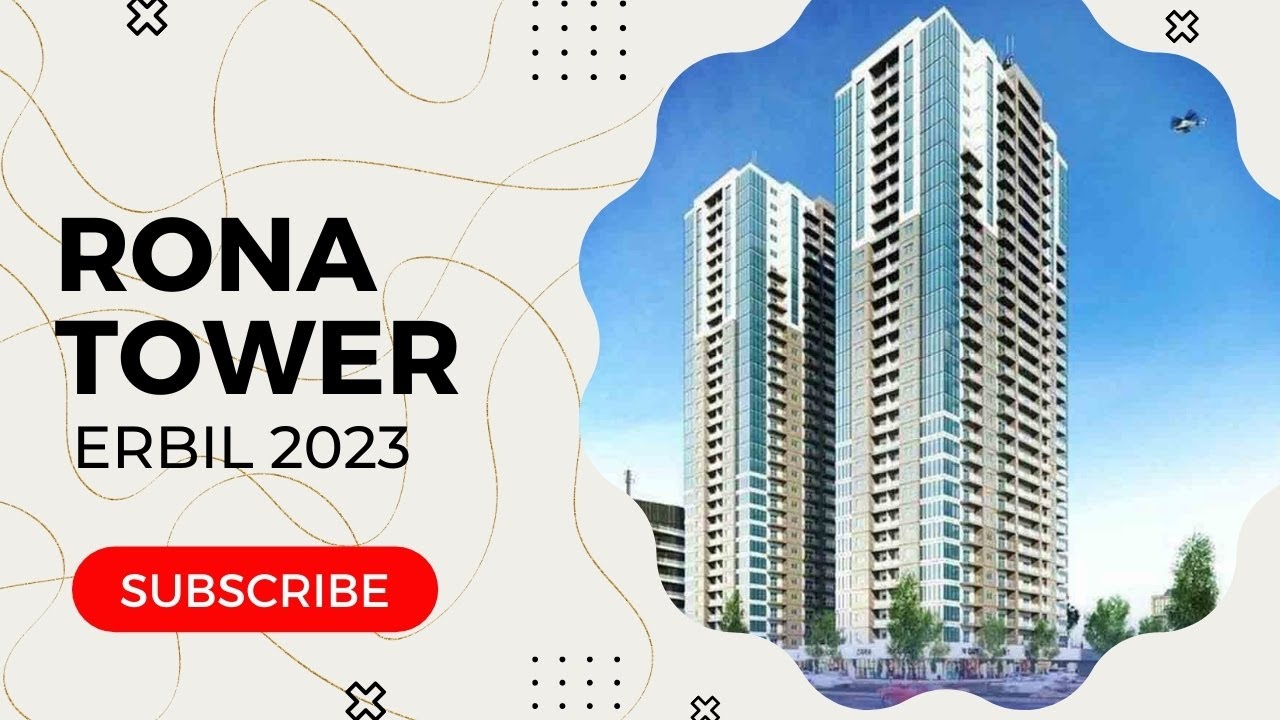Rona Tower Erbil 2023 | 07507001006 - YouTube