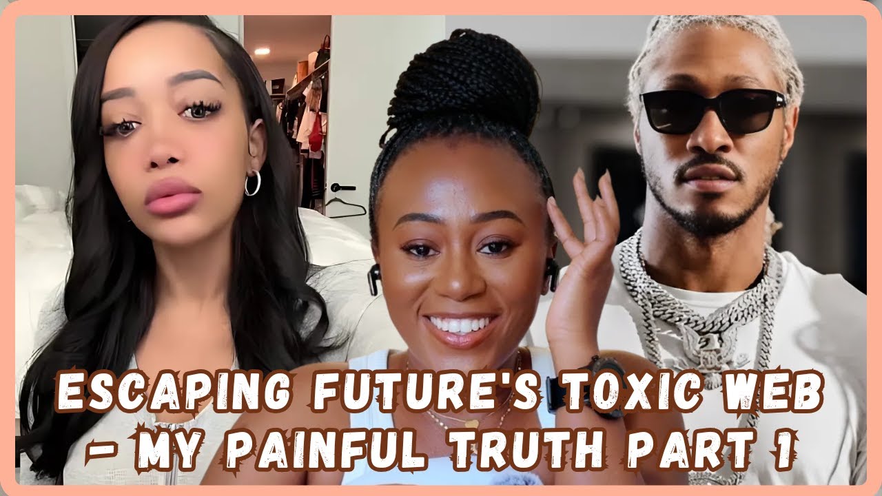Gorgeous Doll Breaks Silence - Dating Future The Rapper Was A Nightmare Story Time - Part 1 ...