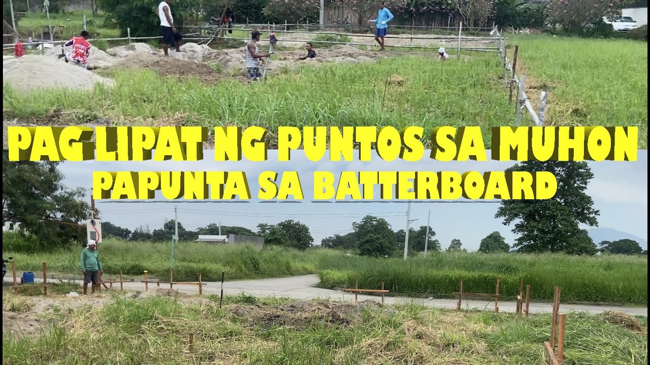 Paano ilipat ang puntos ng MUHON papunta sa ating batterboard at paano ...