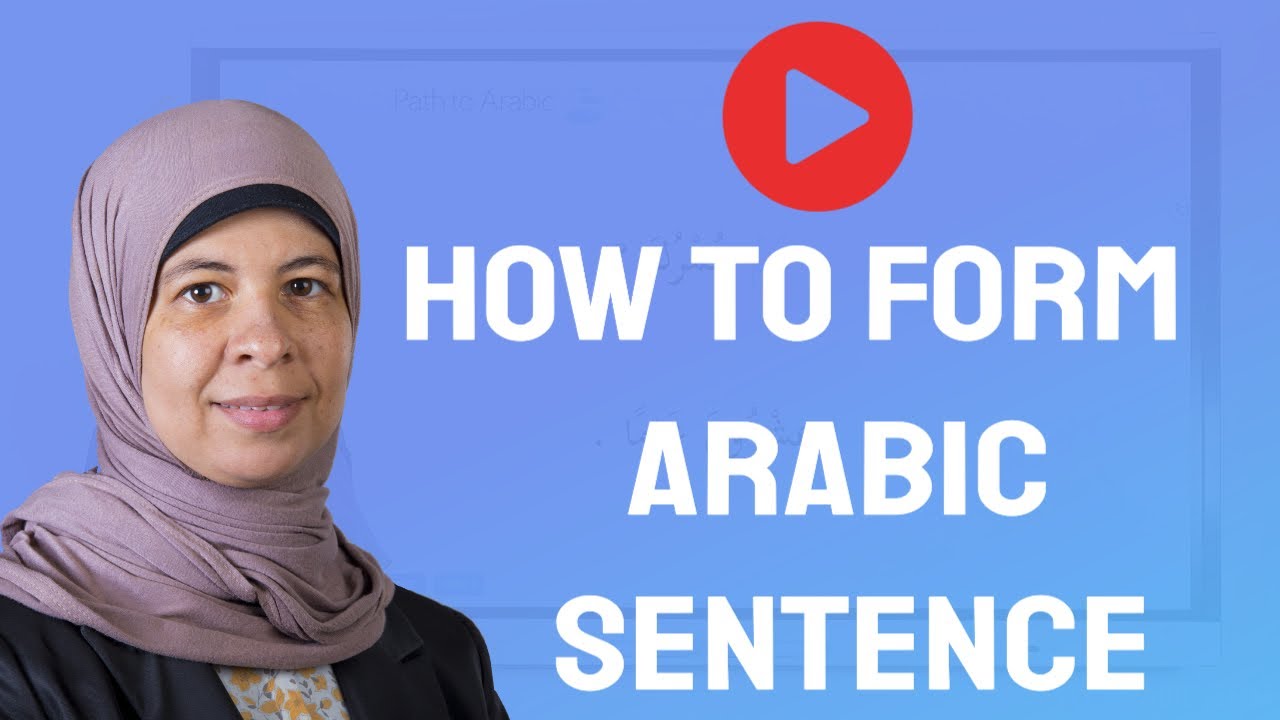 Study Arabic Online With Suzan | How to Form a sentence in Arabic ...