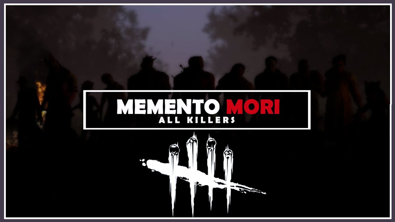 MEMENTO MORI ︙ALL KILLERS ︙DEAD BY DAYLIGHT ︙2023 - YouTube