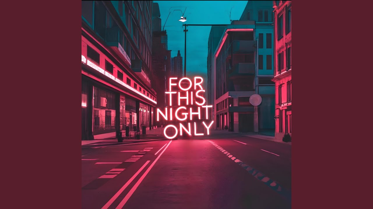 For this night only - YouTube