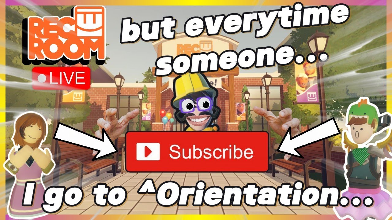 🔴LIVE🔴Rec Room but every time I get a sub I go to ^Orientation... - YouTube