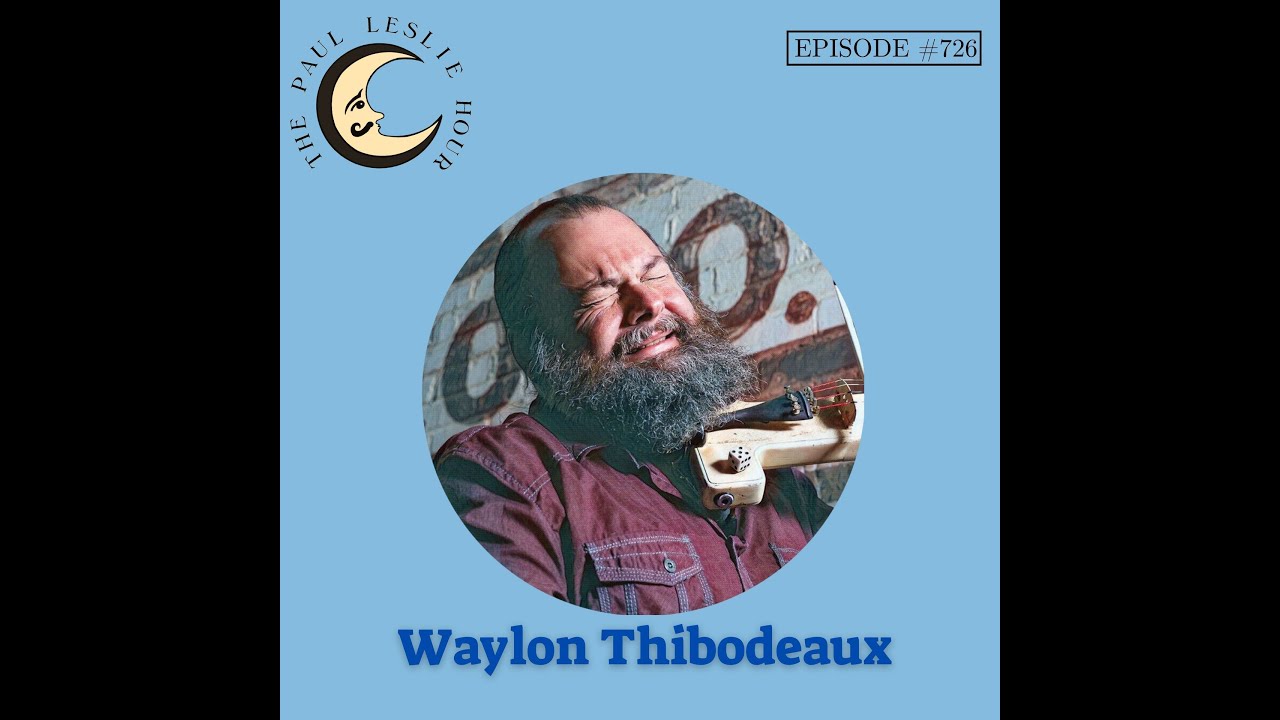 Waylon Thibodeaux Interview on The Paul Leslie Hour - YouTube