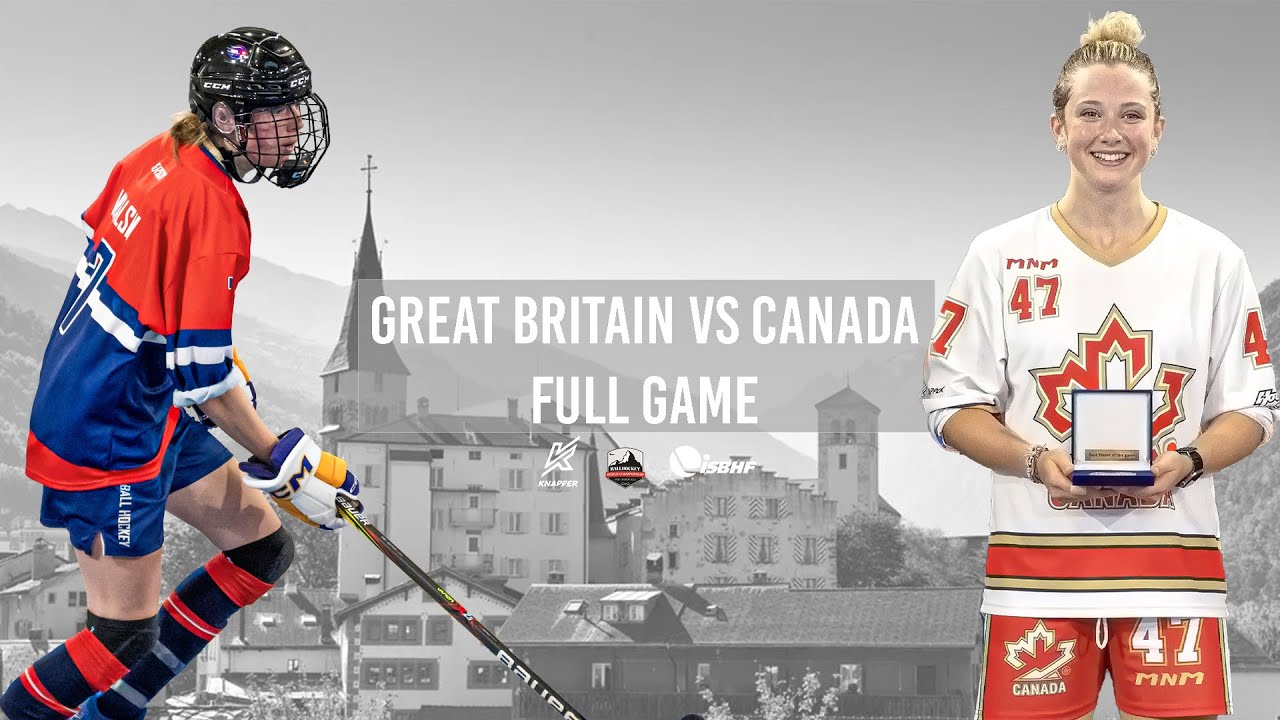 2024 World Ball Hockey Championship: Canada Women vs. Great Britain ...