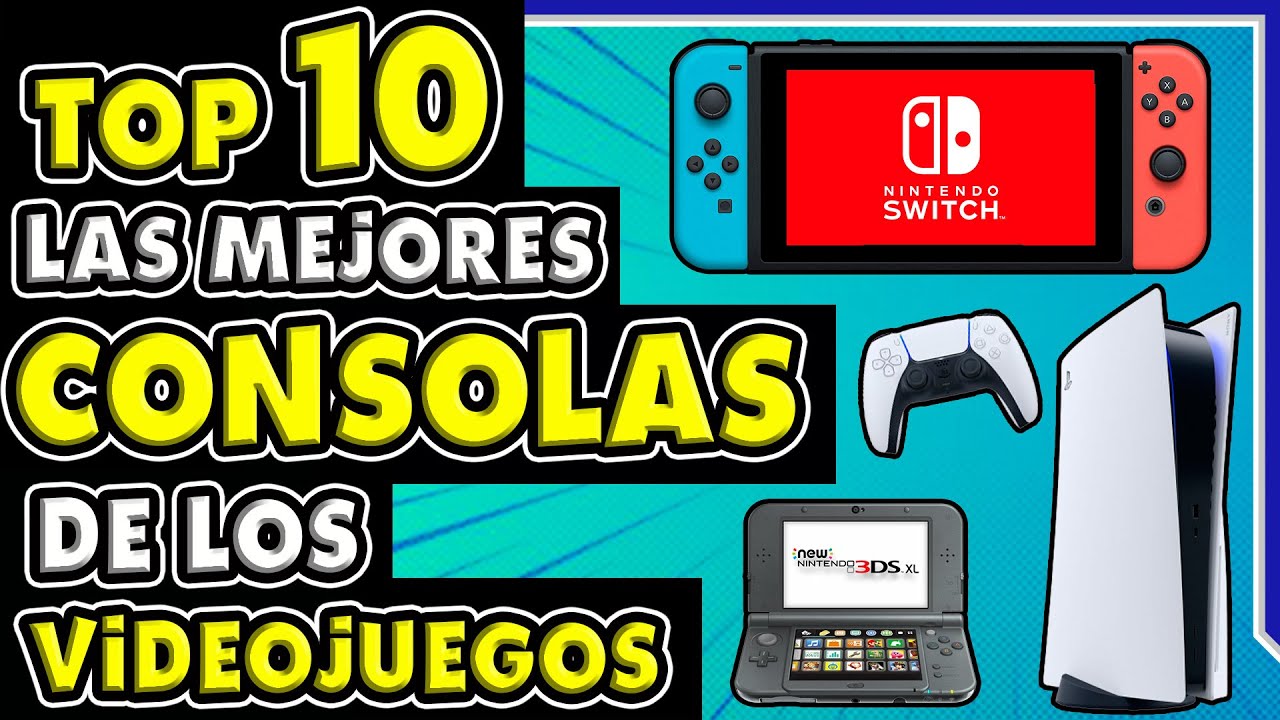 Top 10: Las Mejores Consolas de los Videojuegos [Mundo N Íntimo #23 ...