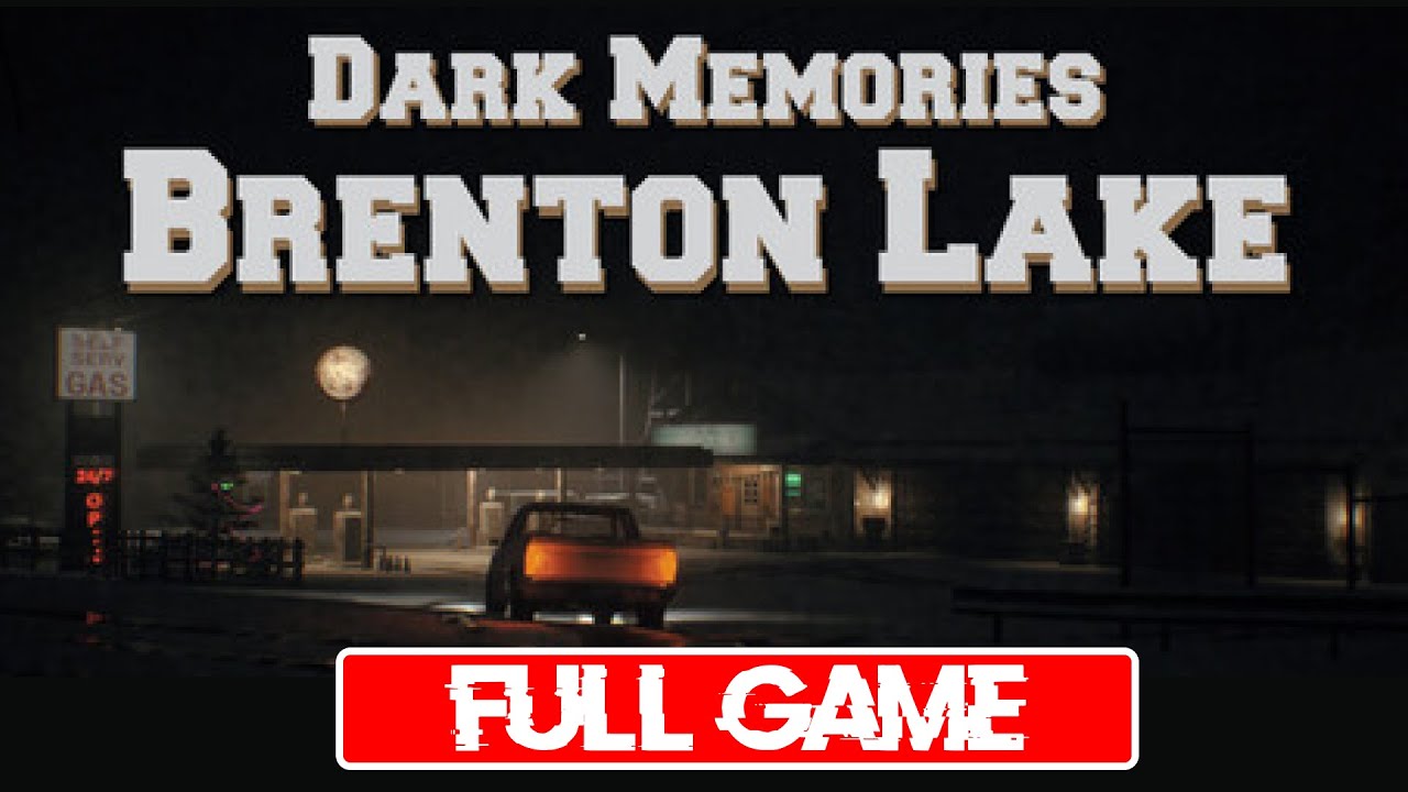 Dark Memories: Brenton Lake | Full Game Walkthrough Gameplay | NO ...