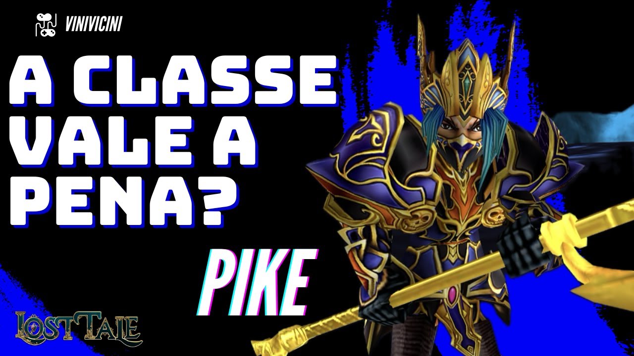 Teste de Classe - Pike - Lost Tale - 2024 - YouTube