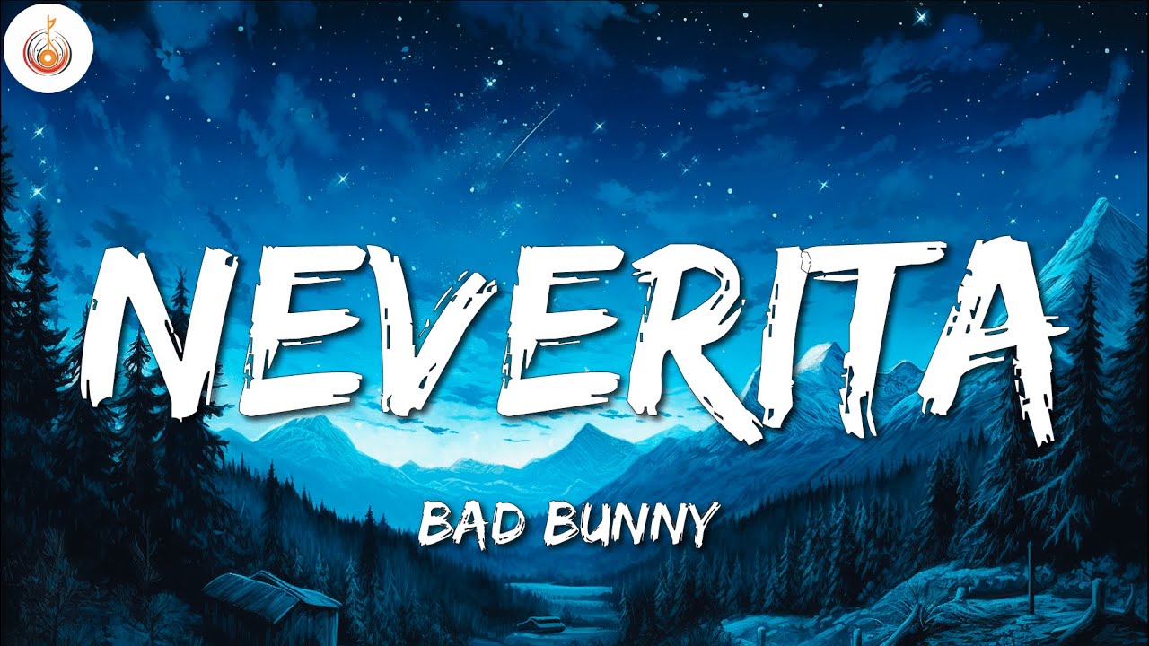 Bad Bunny ╸Neverita | Letra/Lyrics - YouTube