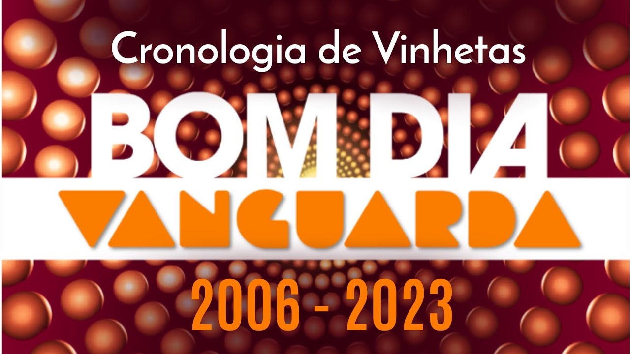 Vinhetas: "Bom Dia Vanguarda" (2006 - 2023) | Rede Vanguarda / TV Globo ...