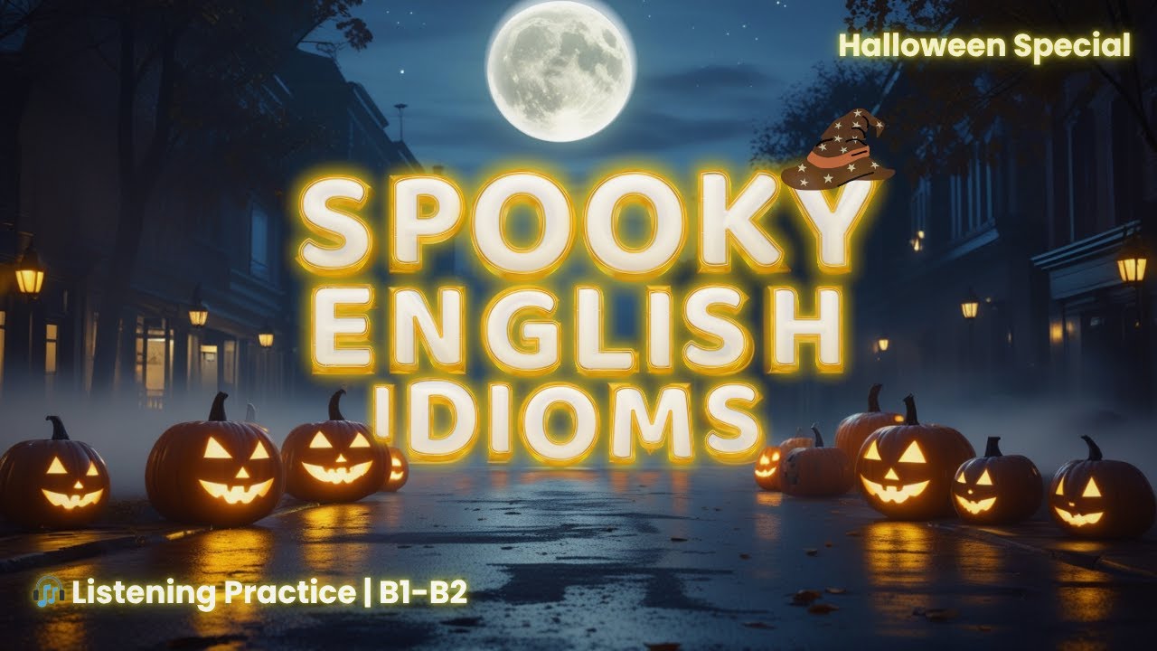 🎃 10 Spooky English Idioms You MUST Know Before Halloween! - YouTube