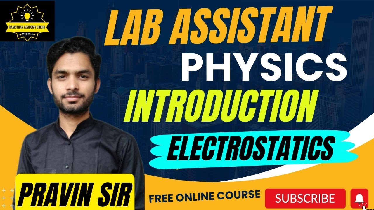ElectroStatics-01|lab Assistant Physics online class 2024|Lab assistant ...
