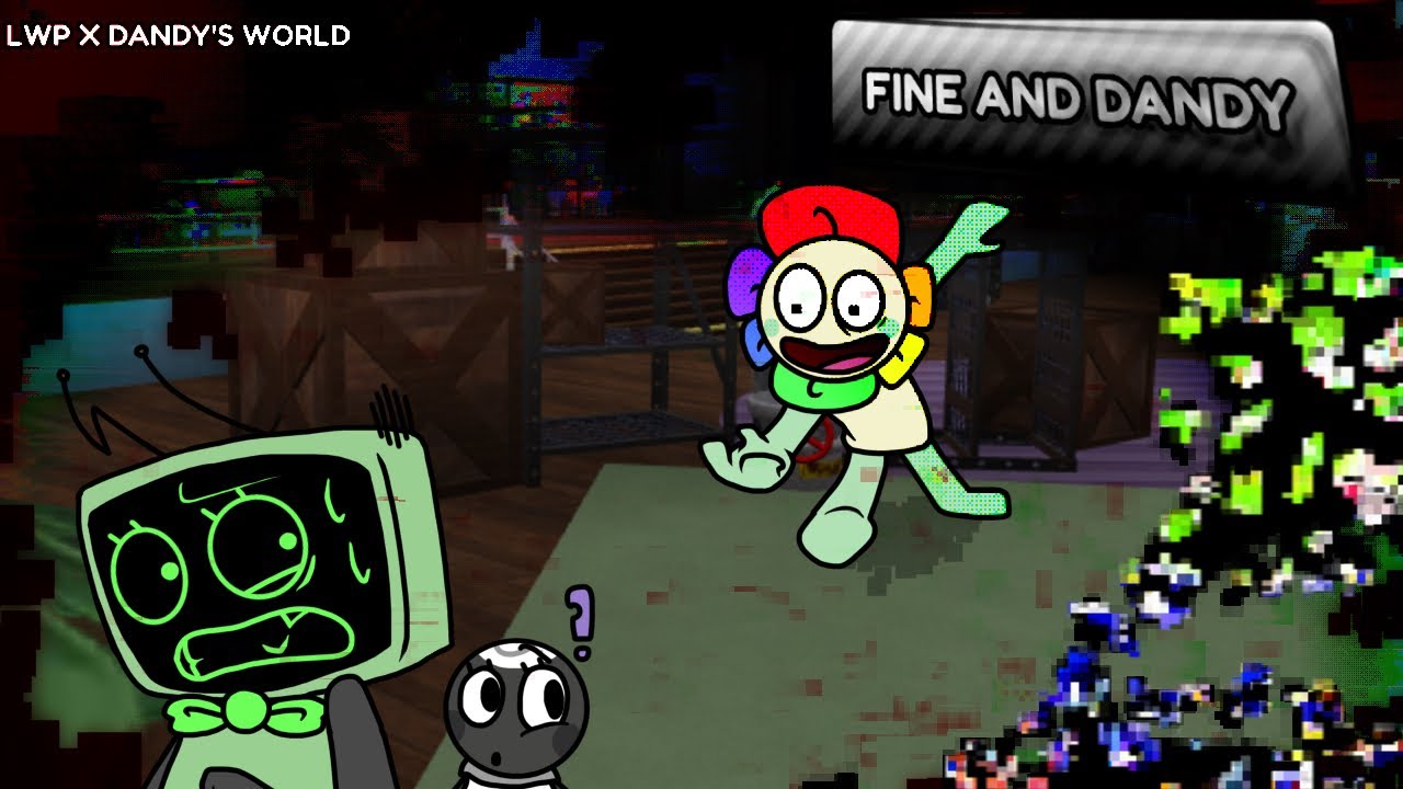 LWP X DANDY'S WORLD - Fine and Dandy (Dandy VS Vee and Toodles) - YouTube