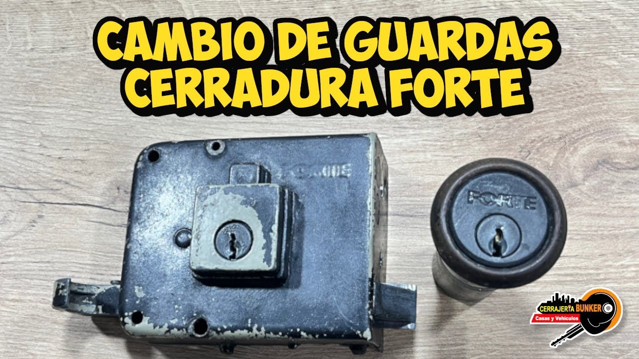Cambio de Guardas CERRADURA FORTE - YouTube