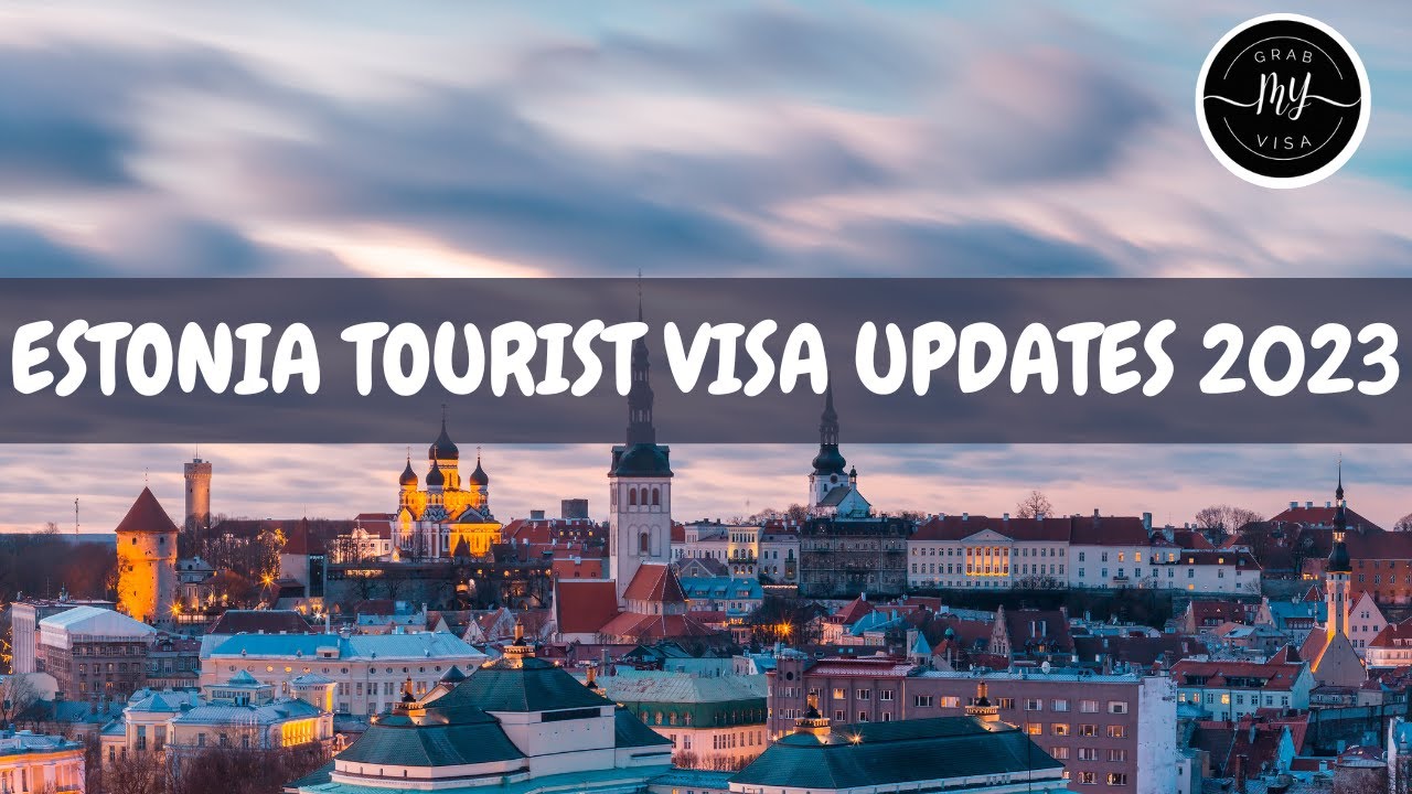 Estonia tourist visa update| Estonia visit visa 2023| Estonia visitor ...