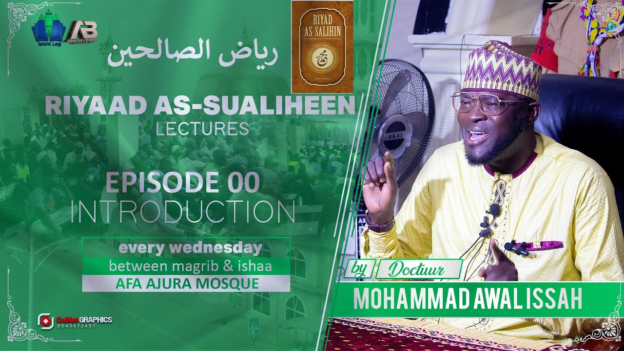EP 00 (INTRO) DR. AWAL RIYAD-AS-SUALIHEEN LEACTURES [AFA AJURA MOSQUE 2022/2023] iSLAM LOG ...