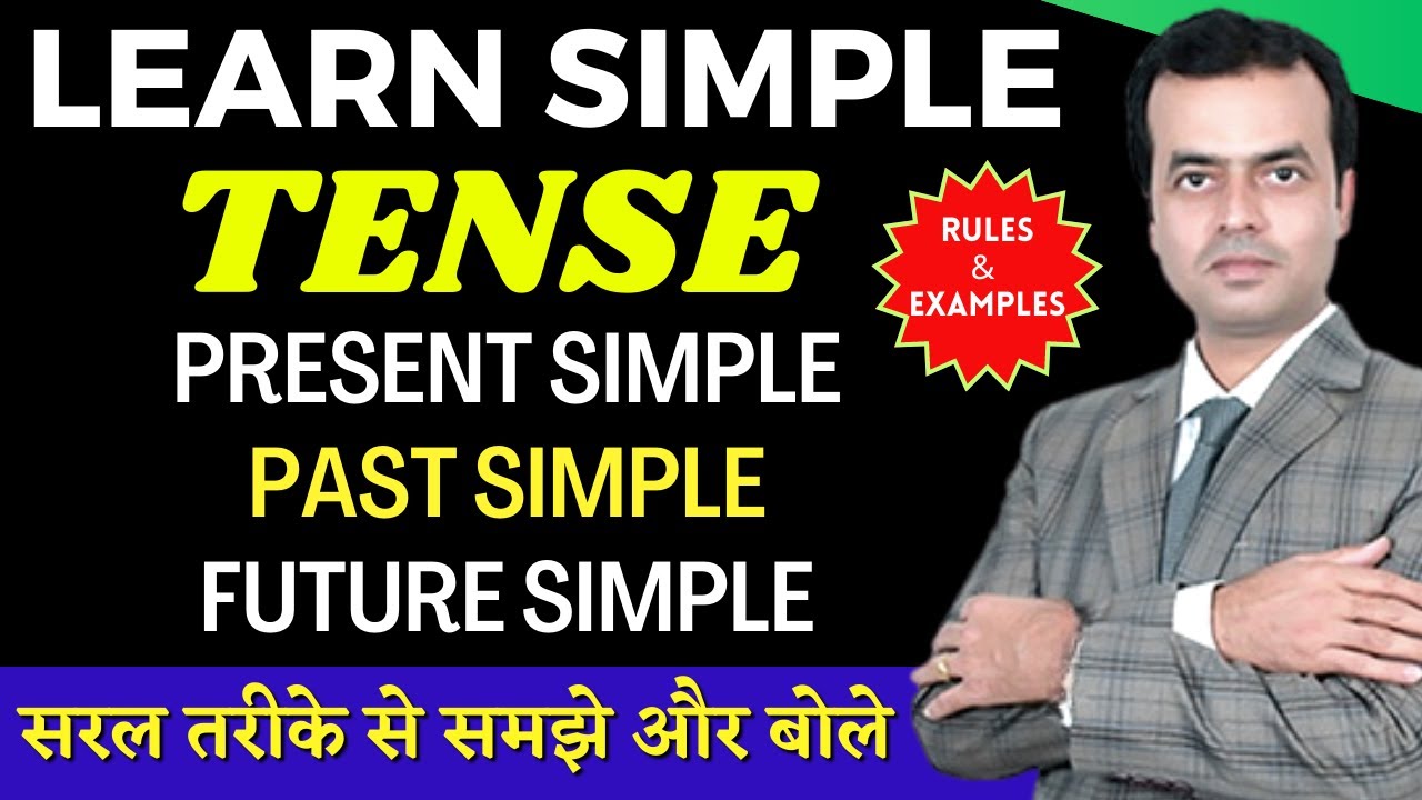 Learn Simple Tenses / Present, Past and Future | Tense in Hindi - YouTube