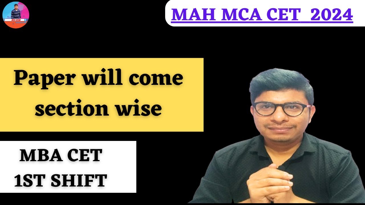 Mah Mca Cet 2024 II Paper will come Section wise OR Jumbled? - YouTube