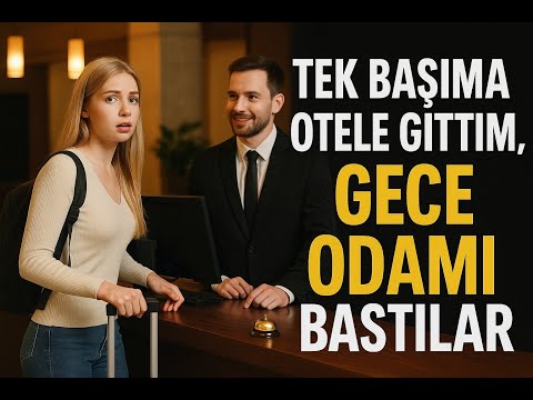 TEK BAŞIMA OTELE GİTTİM, GECE ODAMA RESEPSİYONİST GELDİ ( KESİN İZLE )