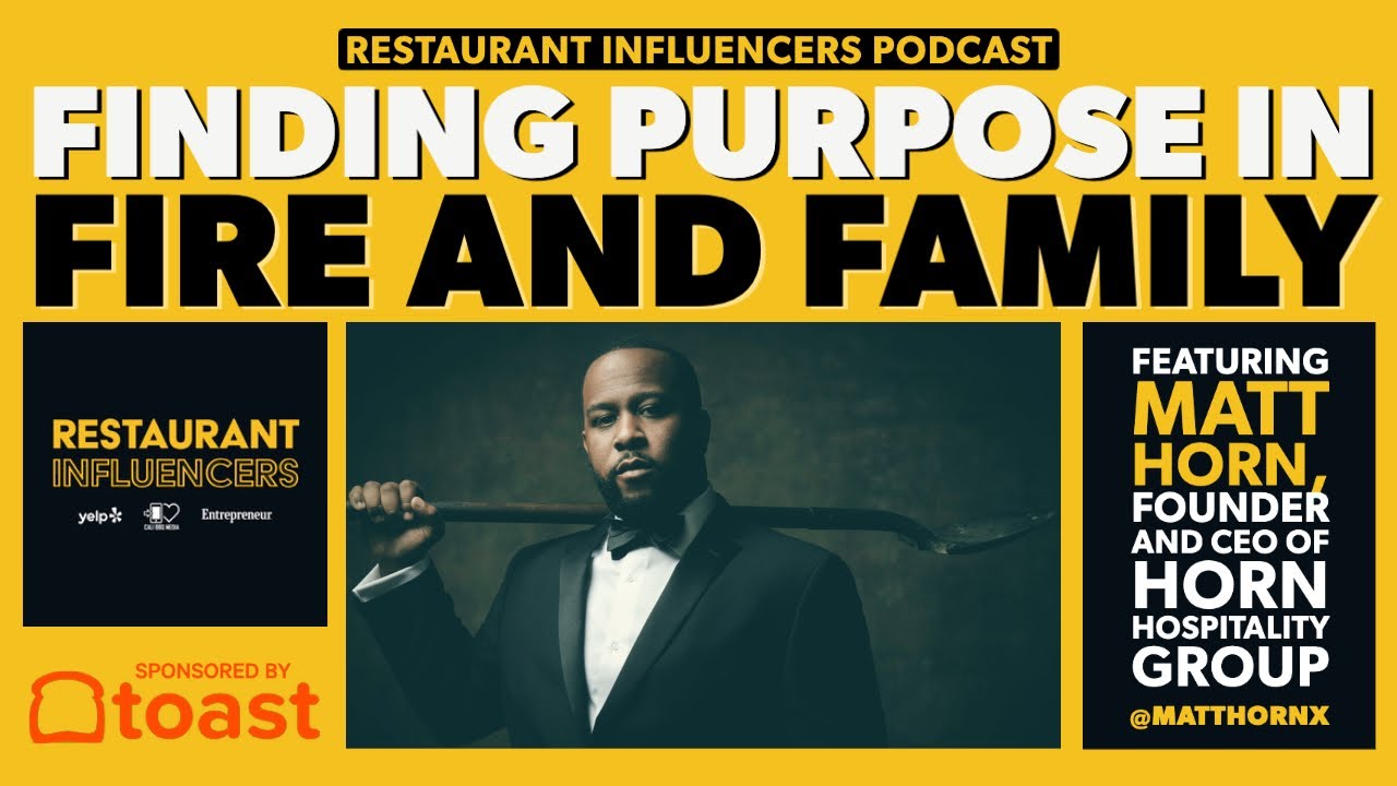 MATT HORN on Finding His Purpose in Flames and Family — Restaurant ...