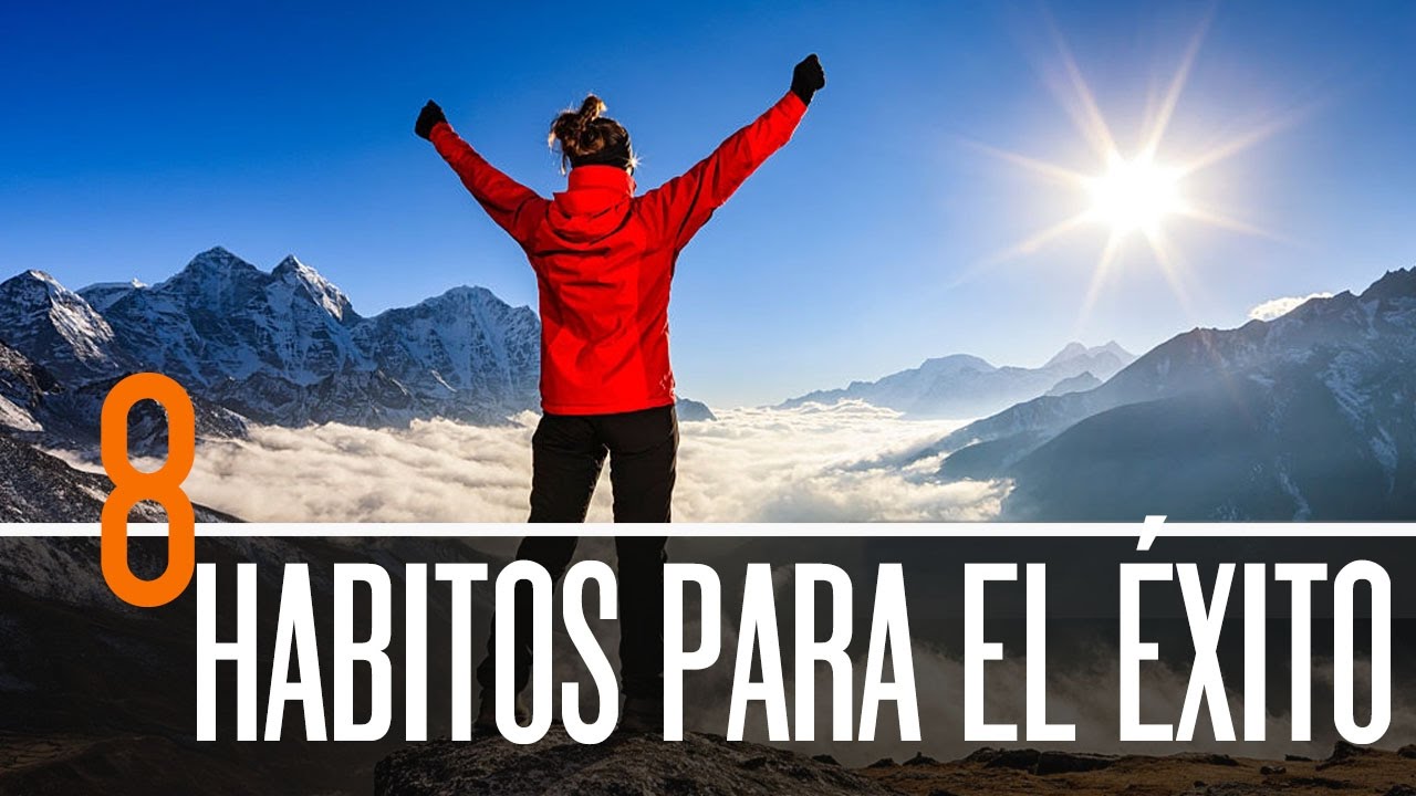8 Habitos para el Exito ★ - YouTube