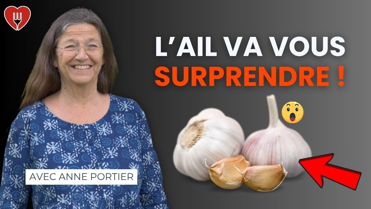 L'AIL PEUT VOUS SOIGNER - AVEC ANNE PORTIER - YouTube