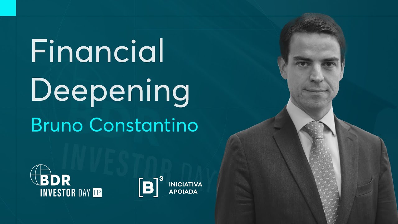 Financial Deepening com Bruno Constantino no IP BDR Investor Day - YouTube